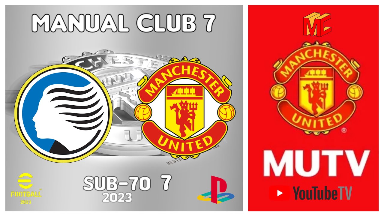MC7 SUB 70 - MATCH DAY 7: ATALANTA - MANCHESTER UNITED - YouTube