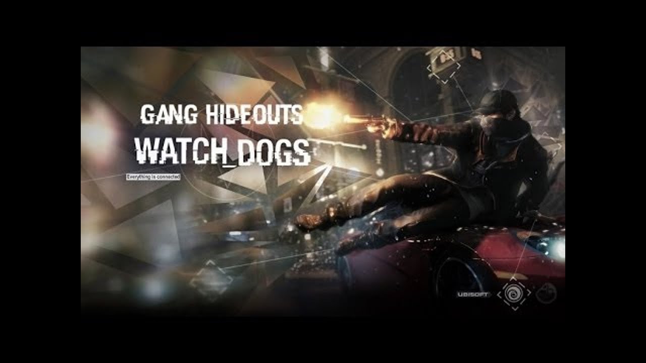 WATCH DOGS™ OPRIM GANG-UL HIDEOUTS - YouTube