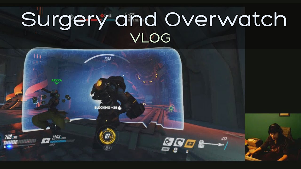 I Don't Want Surgery and Overwatch Gameplay - YouTube