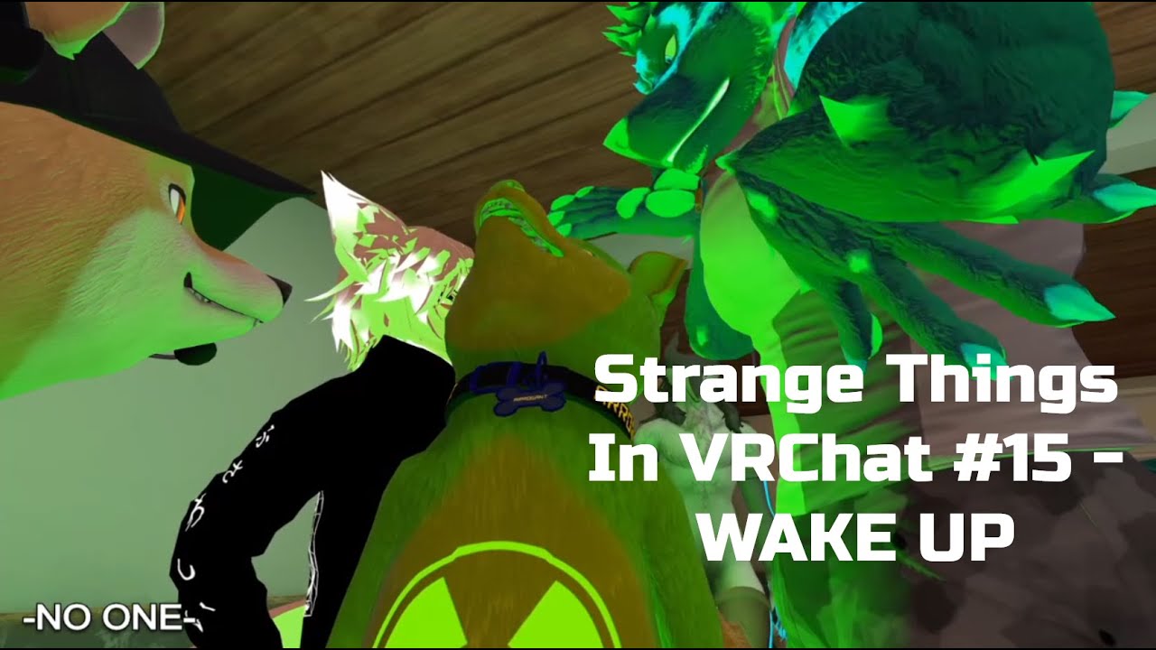 Strange Things In VRChat #15 - WAKE UP - YouTube
