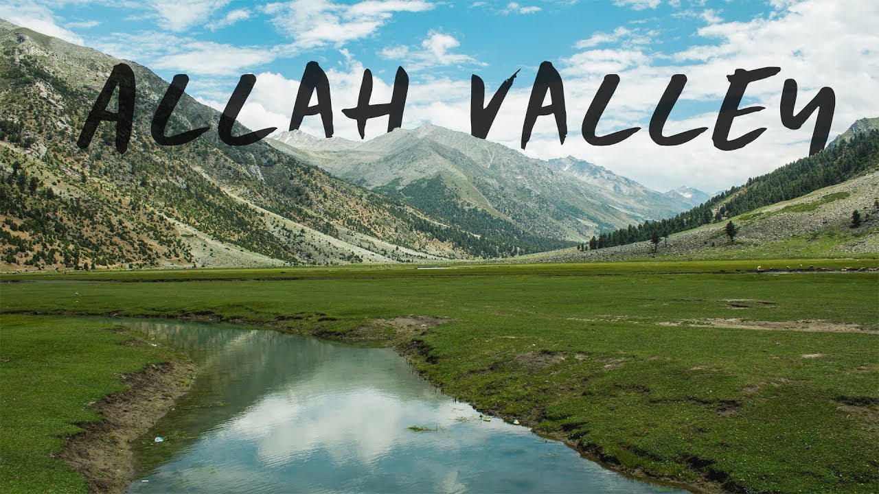 Incredible Pakistan - Exploring the Beautiful Allah Valley! [HD] - YouTube
