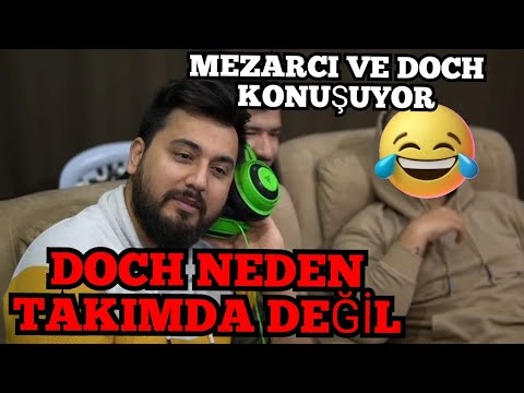 DOCH NEDEN KAOS TAKIMINDA DEĞİL | MEZARCI VE DOCH KONUŞUYOR | Doch Kaos Takımından Ayrıldı mı?