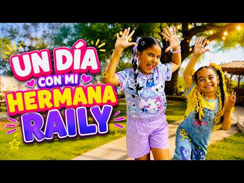 UN DIA CON MI HERMANA RAILY