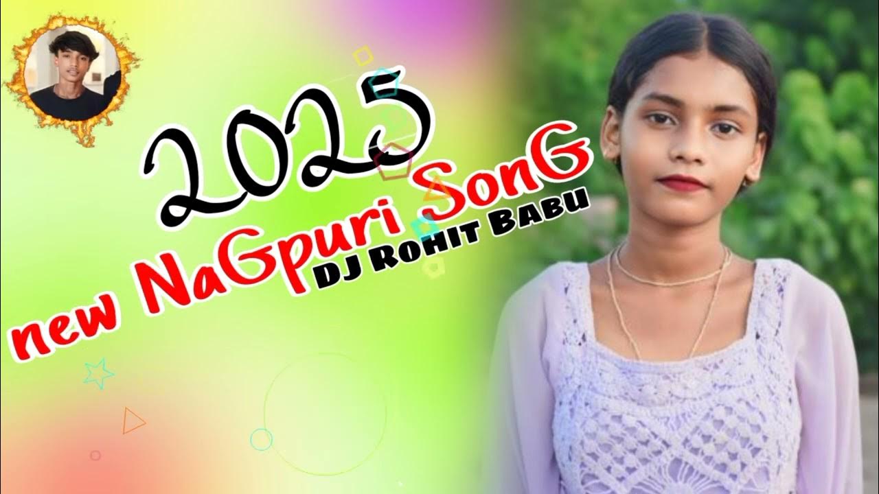 New_Nagpuri_Song DJ Rohit Babu 2025🥰💕 - YouTube