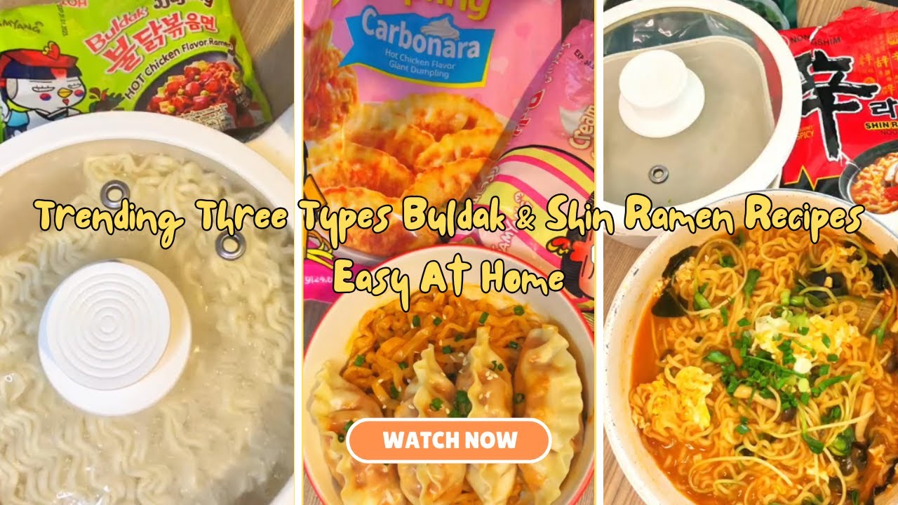 Trending Three Types of Buldak and Shin Ramen Recipes #buldak # ...