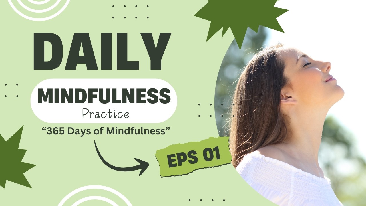 Day 1: Begin Your Journey with Mindful Breathing | 365 Days of ...