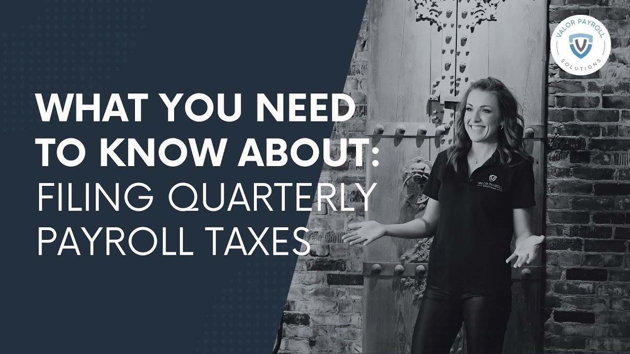 What You Need to Know about Filing Quarterly Payroll Taxes - YouTube