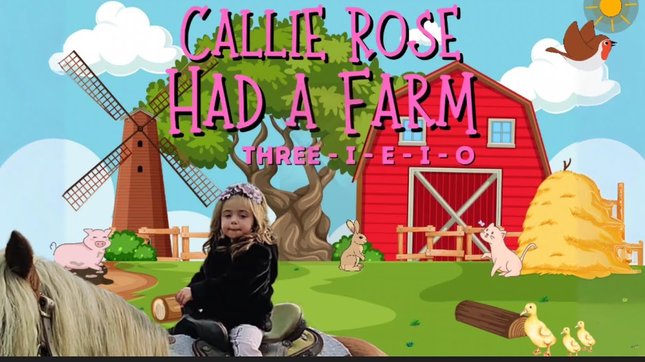 Callie Rose Has A Farm - YouTube