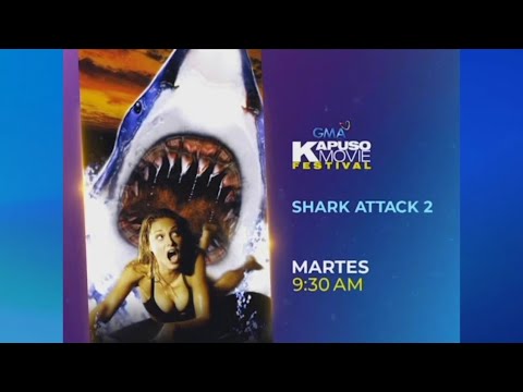 Kapuso Movie Festival - Shark Attack 2 Tagalog Dubbed Teaser GMA 7 (December 06, 2022) - YouTube