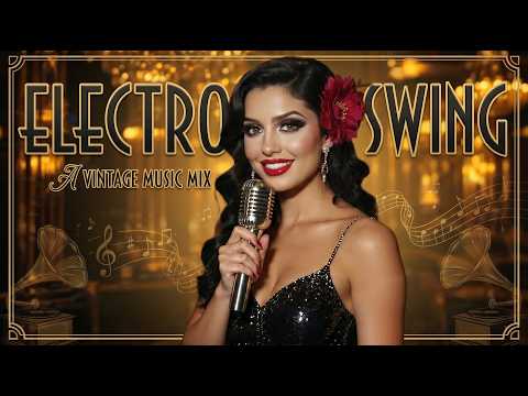 Electro Swing 2026 – 45 Min Speakeasy Mix | Vintage Jazz & Dance