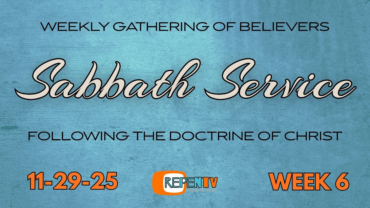 Sabbath Service Week 6 - 11-29-25 - YouTube