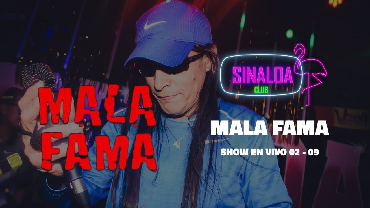 MALA FAMA EN VIVO - SESSION #33 - SINALOA CLUB - 4to aniversario - YouTube