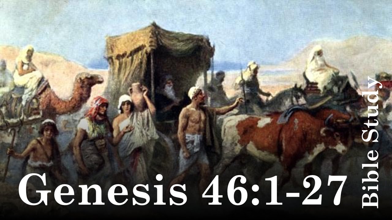 Desk-side Chat 13: Genesis 46:1-27 - YouTube