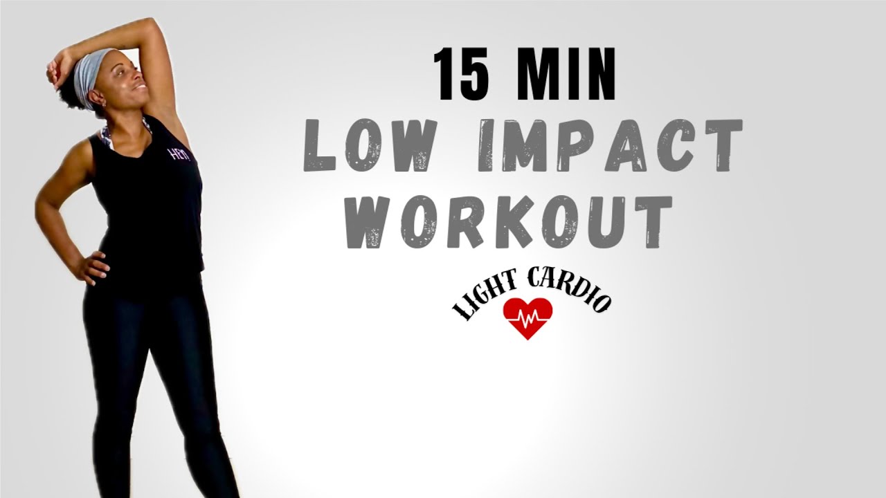 15 MIN LOW IMPACT WORKOUT - LIGHT CARDIO - YouTube