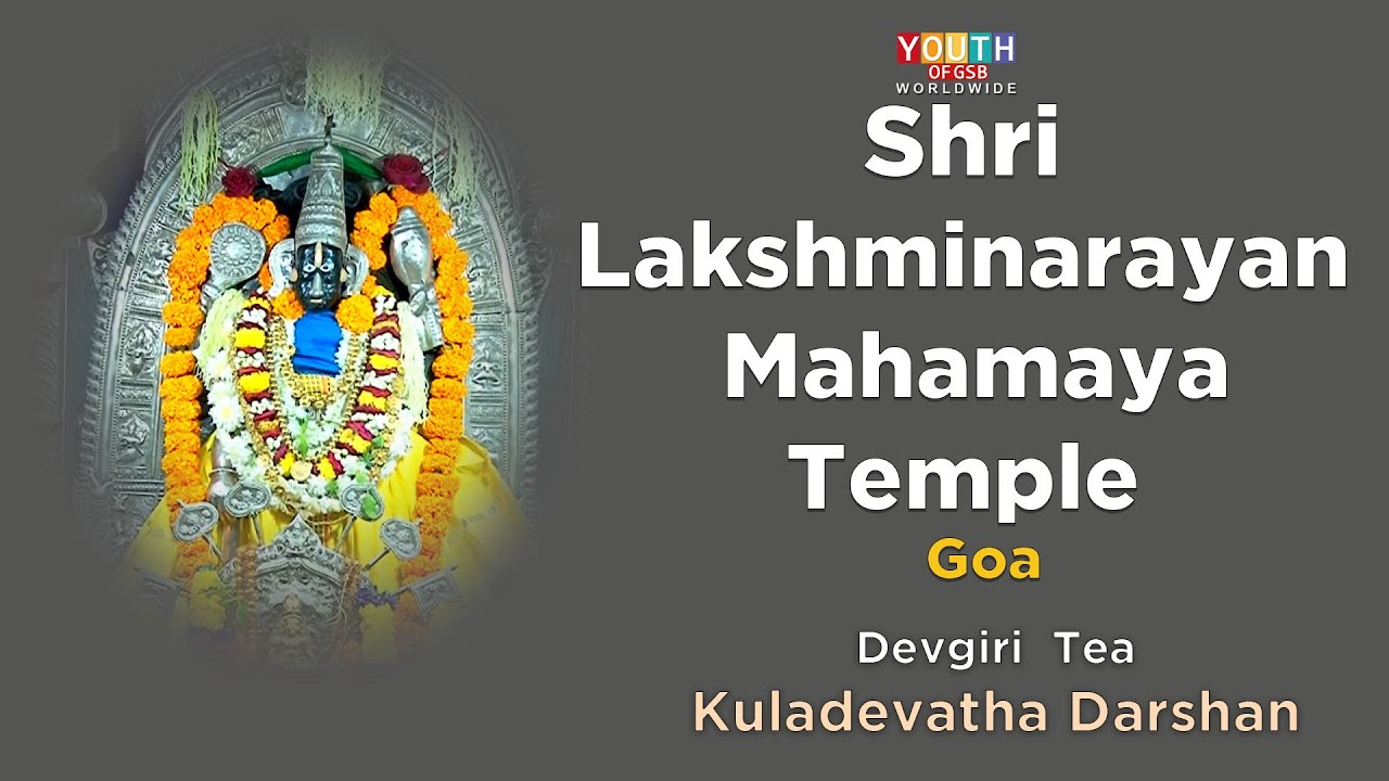 Shree Lakshminarayan Mahamaya Temple, Ankola | Episode 10 | Devgiri Tea ...