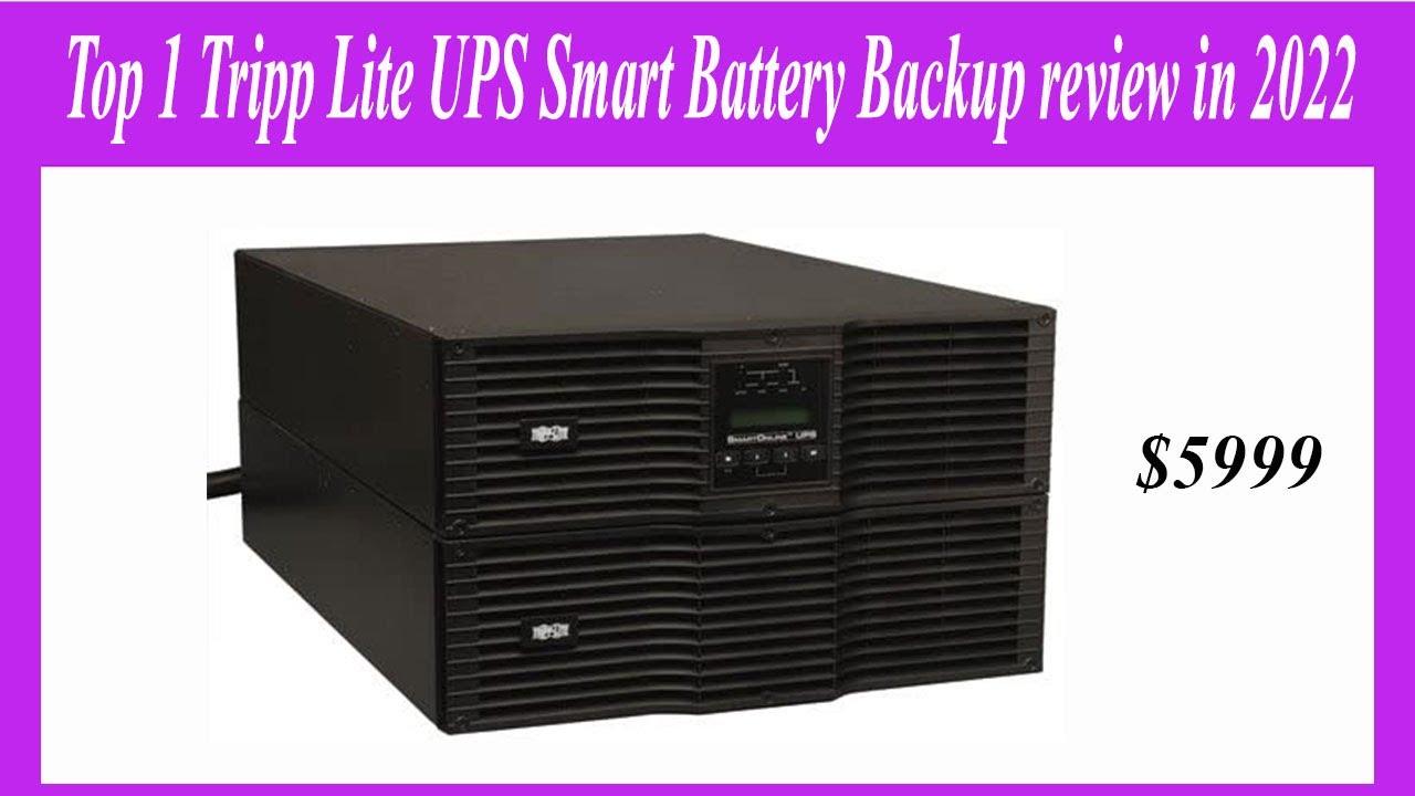 Top 1 Tripp Lite UPS Smart Battery Backup review in 2022 - YouTube