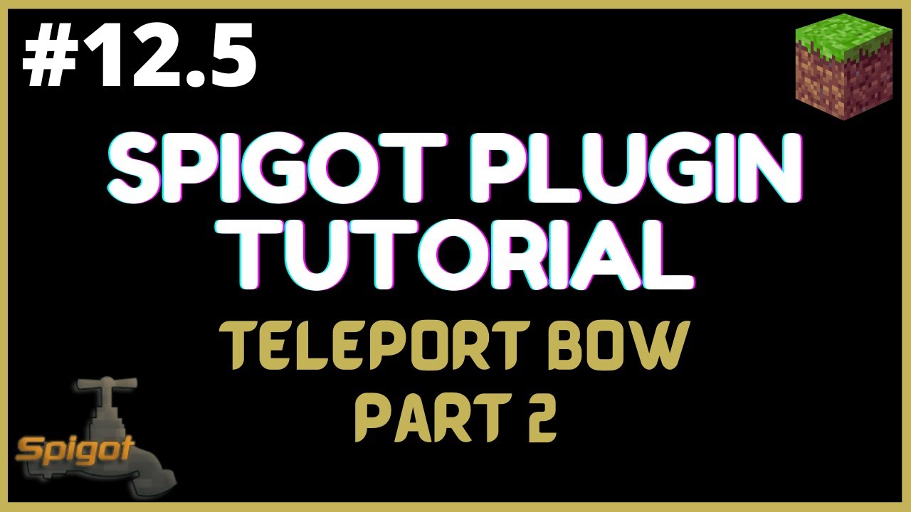 Spigot Plugin Development - 12.5 - Teleport Bow Part 2 - YouTube