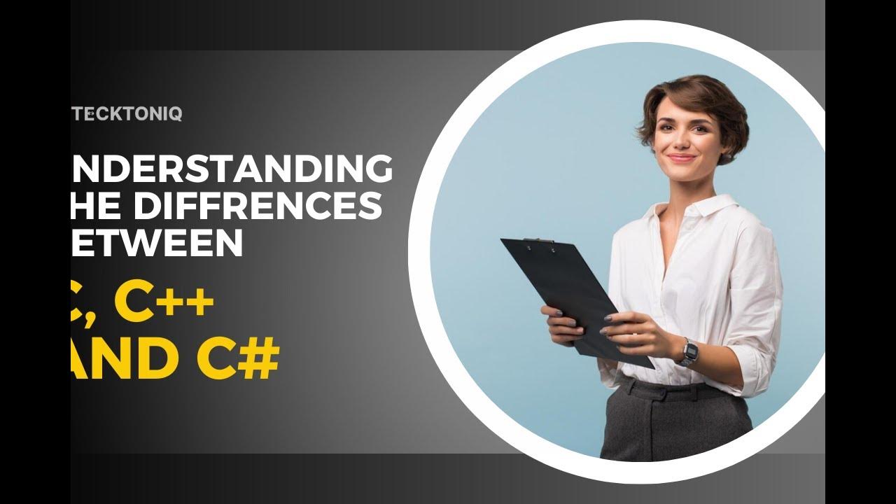 C# vs. C++ vs. C | Key Differences Explained - YouTube