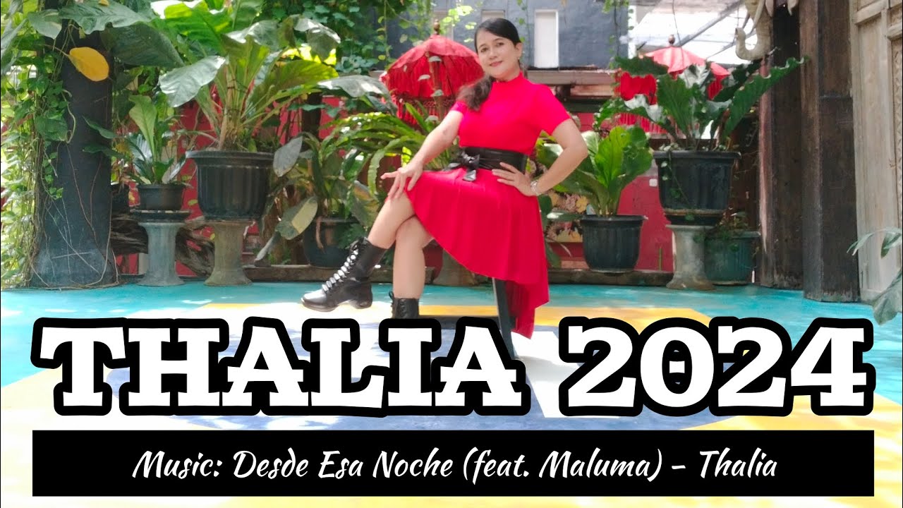 THALIA 2024 | Desde Esa Noche (feat. Maluma) - Thalia | Line Dance ...