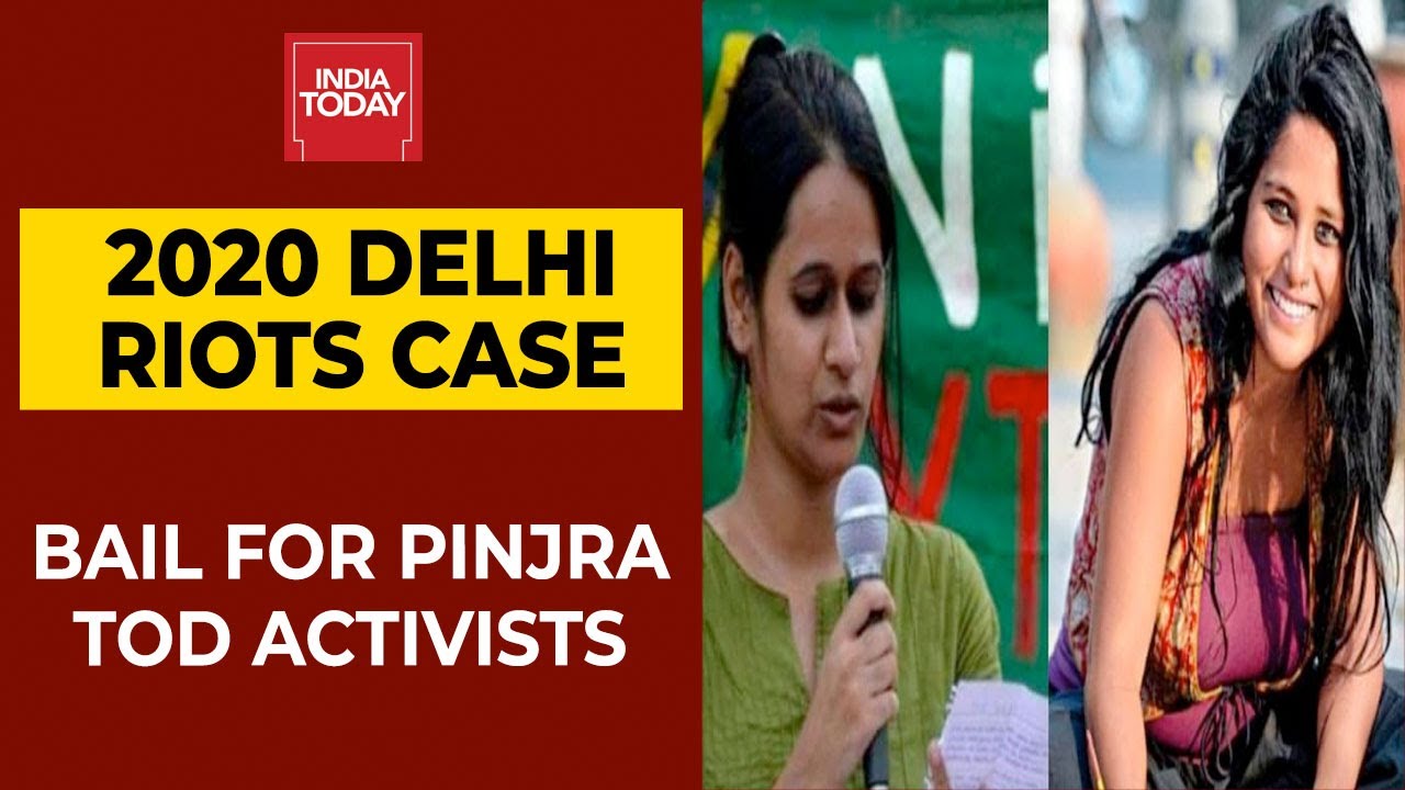Pinjra Tod Activists Devangana Kalita, Natasha Narwal Granted Bail ...
