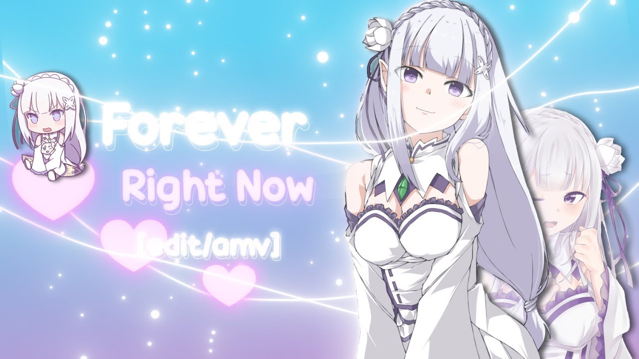 Re-zero -daddy/raw edit- Forever right now - YouTube