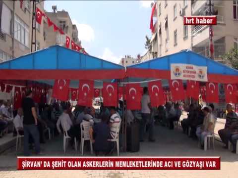 ŞİRVAN’ DA ŞEHİT OLAN ASKERLERİN MEMLEKETLERİNDE ACI VE GÖZYAŞI VAR