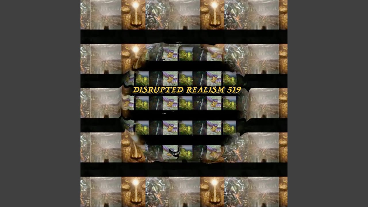 DISRUPTED REALISM - YouTube