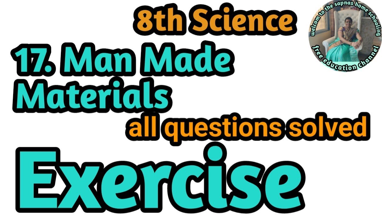 17. Man Made M exercise class 8th science - YouTube