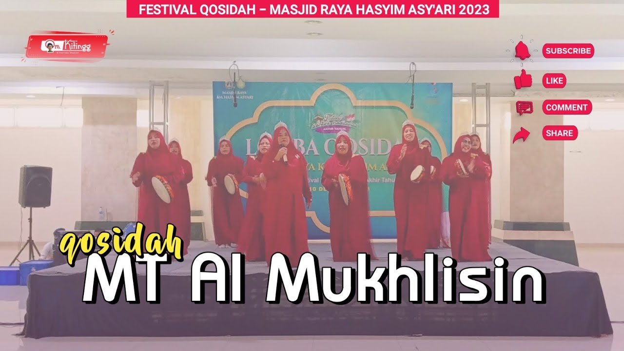 QOSIDAH MT AL MUKHLISIN || FESTIVAL QOSIDAH MASJID RAYA HASYIM ASY'ARI ...