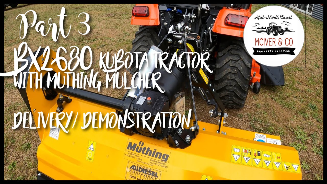 Delivery of BX2680 Kubota tractor, LA344 loader, catcher and Muthing ...