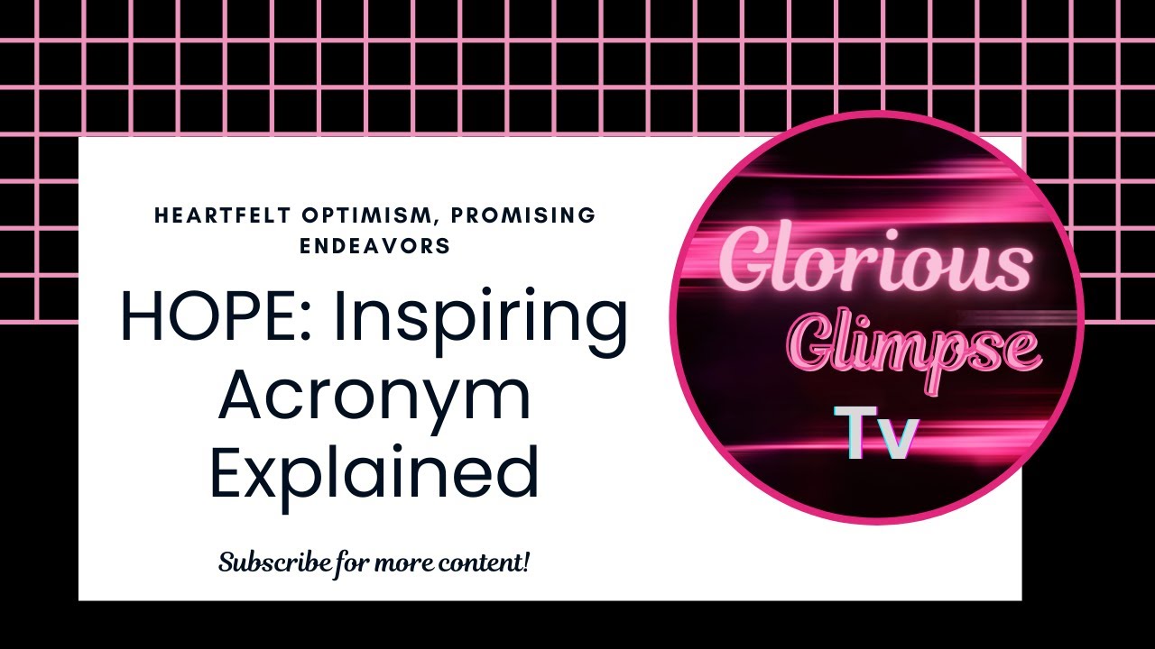 HOPE: 25 Acronyms That Inspire and Empower - YouTube
