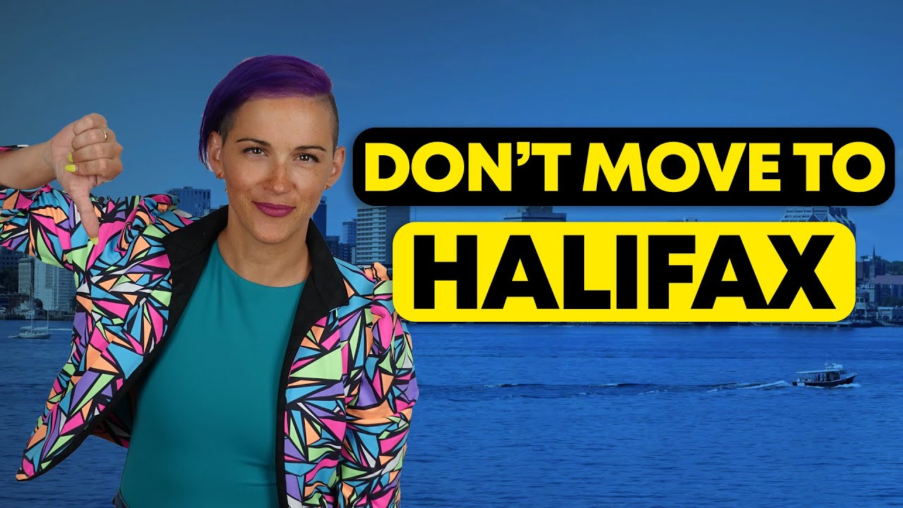 Don't Move to Halifax - YouTube