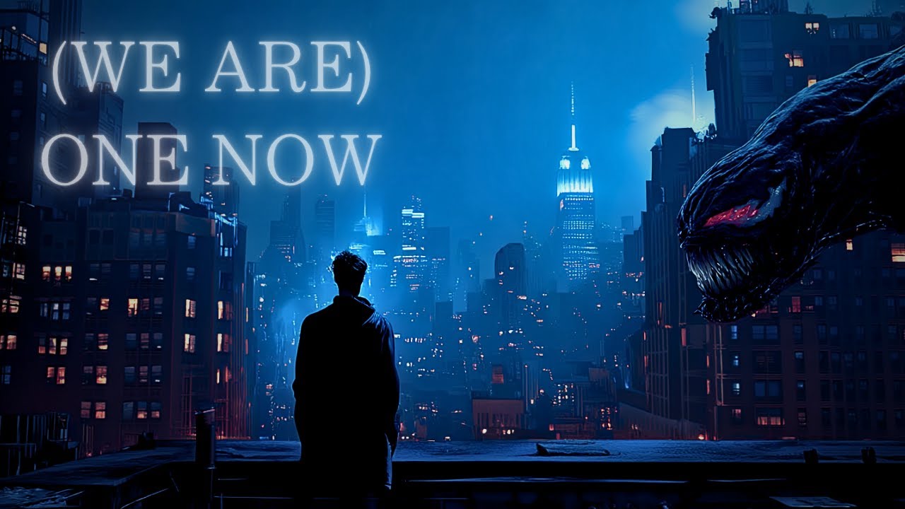 (WE ARE) ONE NOW - inspired from the motion picture "VENOM" - YouTube