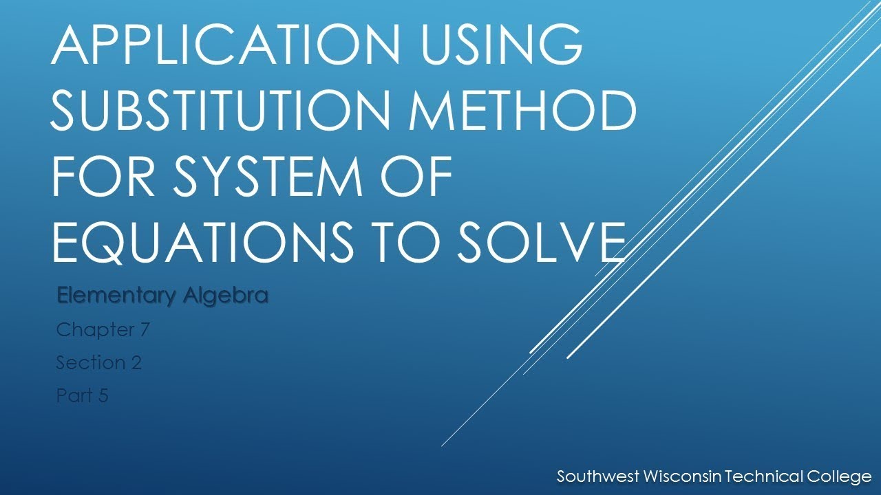 Application using Substitution Method for System of Equations to Solve ...