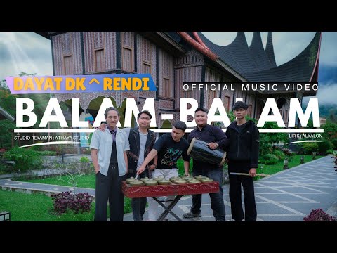 Balam-Balam - Dayat & Rendi (Official Music Video)