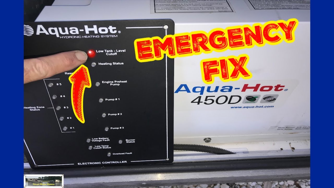 QUICK FIX!!!! "MY Aqua-Hot Low Tank Level Cutoff Light is on. YOU MUST ...