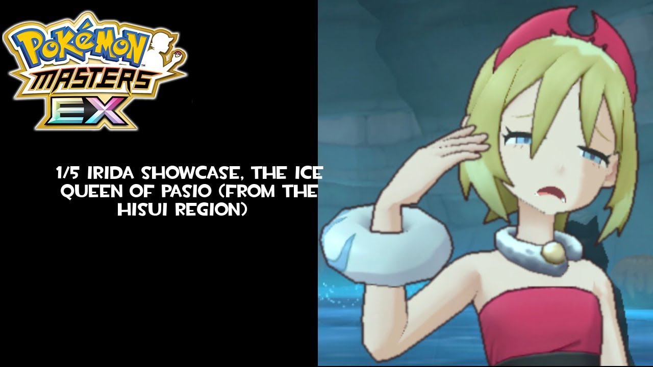 [Pokémon Masters EX] 1/5 EX Irida Totally Cautious Showcase - YouTube