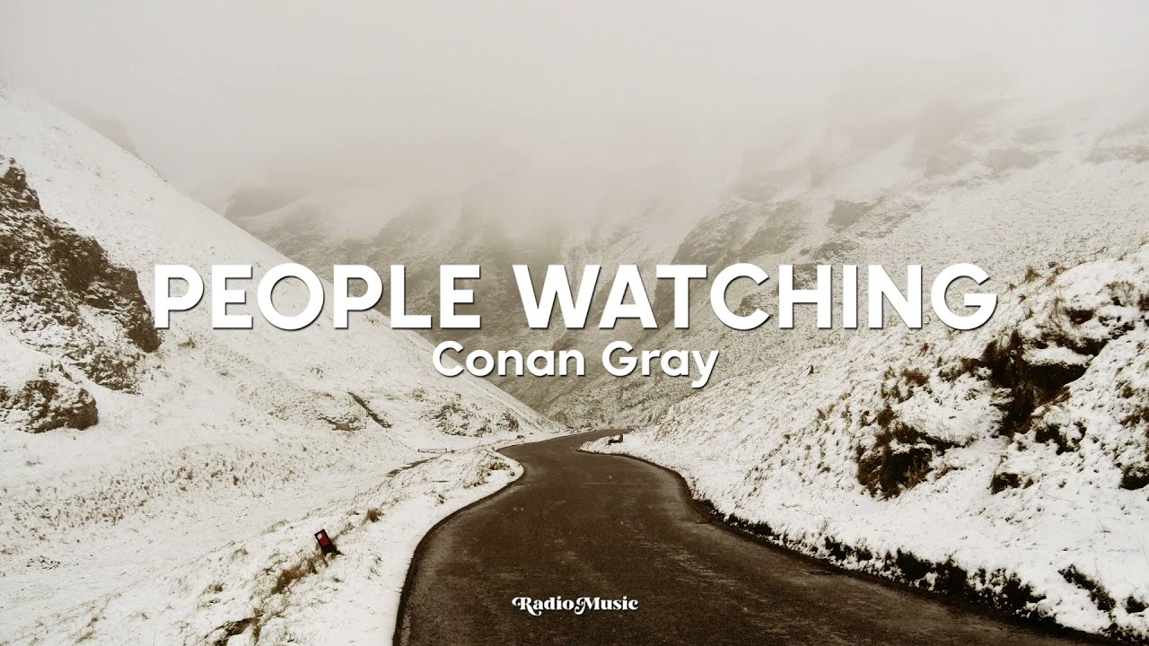 Conan Gray - People Watching (Lyrics Video) - YouTube