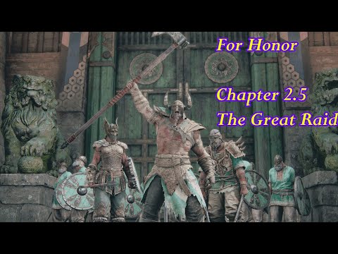 [For Honor] The Campaign Part 2.6 | Viking | The Great Raid