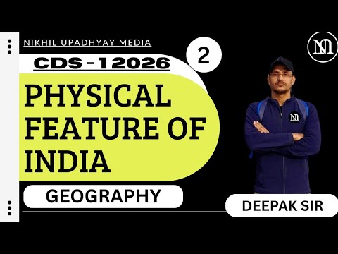 CDS Geography Lecture 2 : Structure and Physiography of India ...
