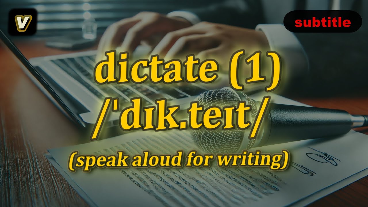 [v] Dictate meaning (speak aloud for writing) with 5 examples - YouTube