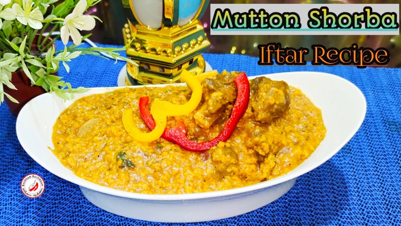 Mutton Shorba /Arabic Recipe/#Iftar special - YouTube
