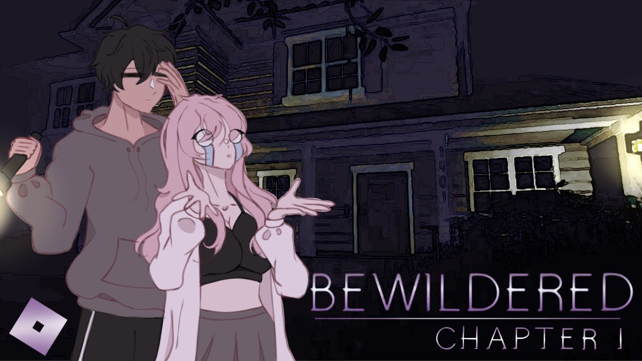 No Home is Safe | Bewildered Chapter 1 | Roblox Horror Game | w/ Gi ...