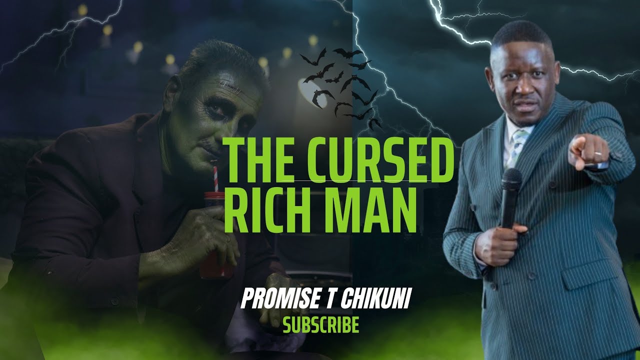 The Cursed Rich Man || Promise T Chikuni - YouTube