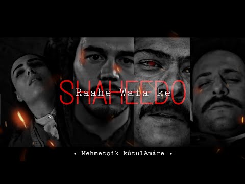 [O martyrs of Fidelity] • ft. Mehmetçik kutluzafer √ Turkish Series