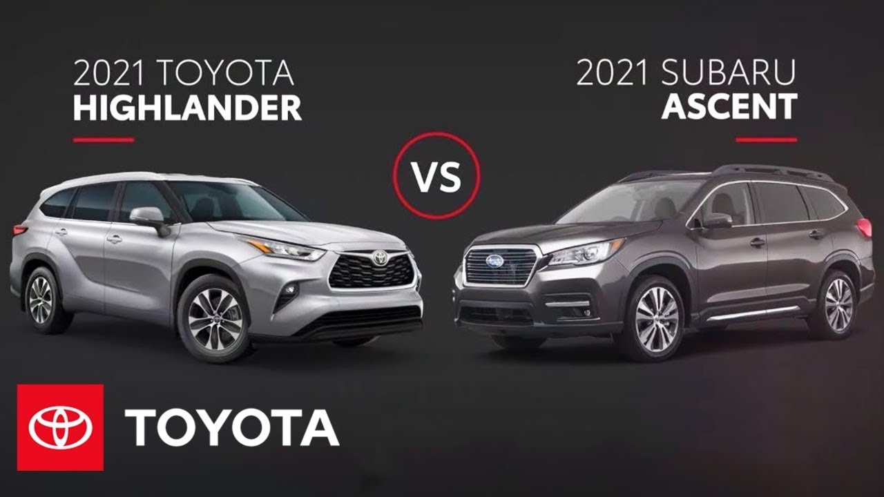 Subaru Ascent Vs Toyota Highlander Specs