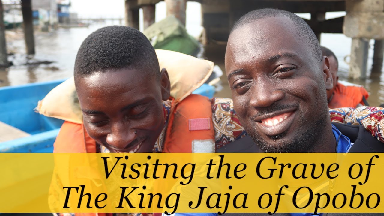 Visiting the Grave of the Jaja of Opobo - YouTube