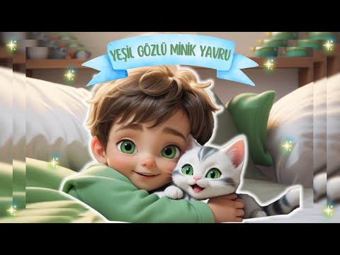 Yeşil Gözlü Minik Yavru kedi/çocuk hikayeleri #çocuk #balık #eğlenceli #çizgifilm #surprize #hikaye