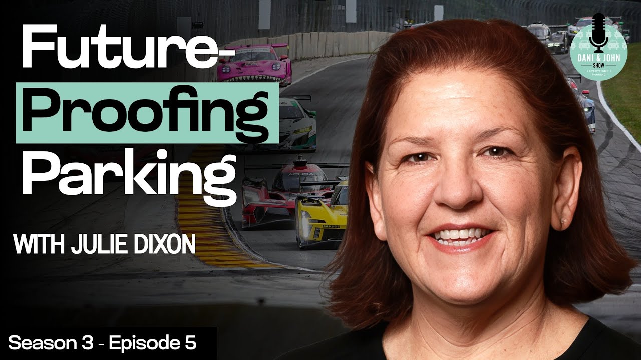 The Human Element in a Tech-Forward Parking Industry with Julie Dixon ...