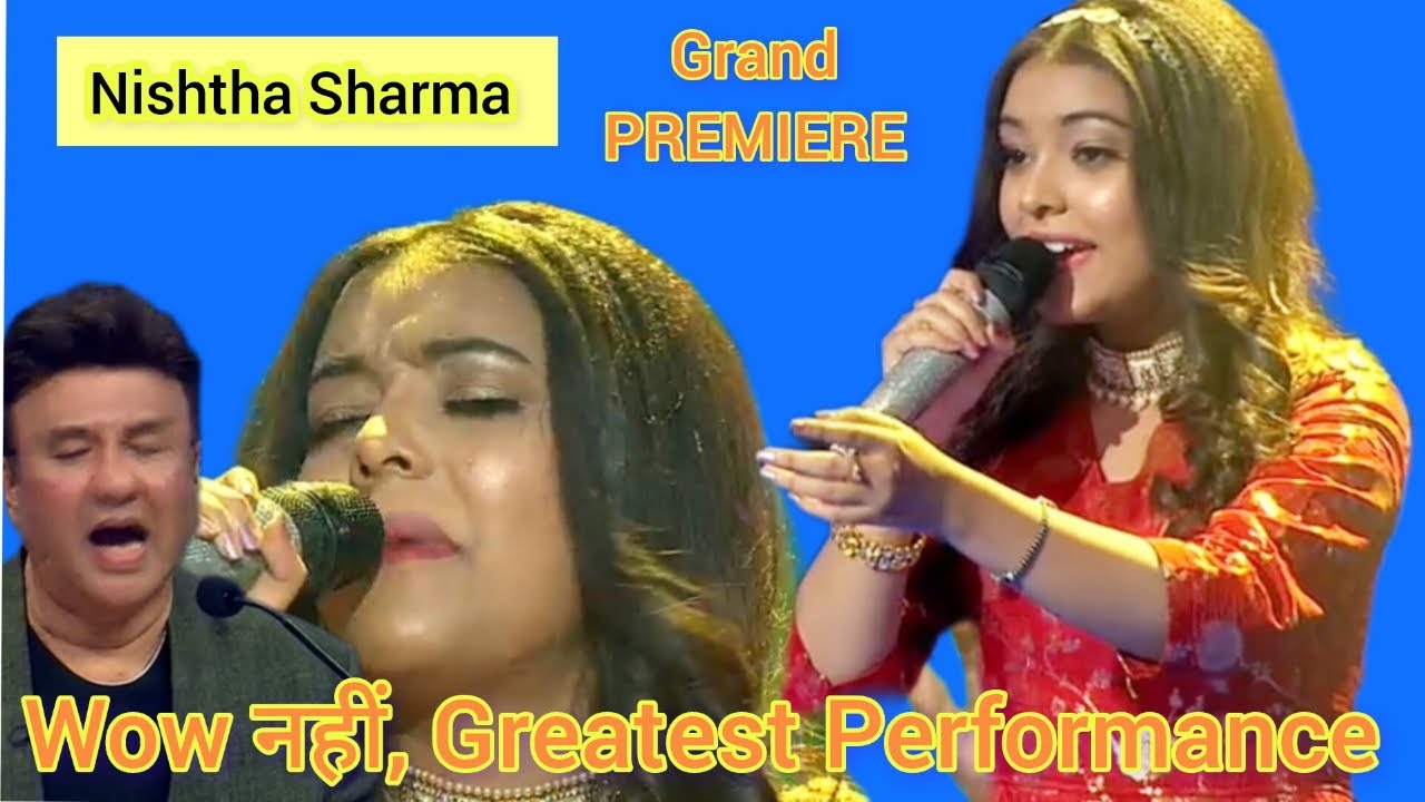 Nishtha Sharma Grand Premier Sa Re Ga Ma Pa 2023 | सा रे गा मा पा 2023 ...